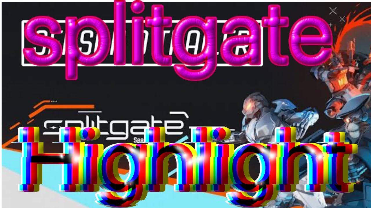 【splitgate】Highlight - YouTube