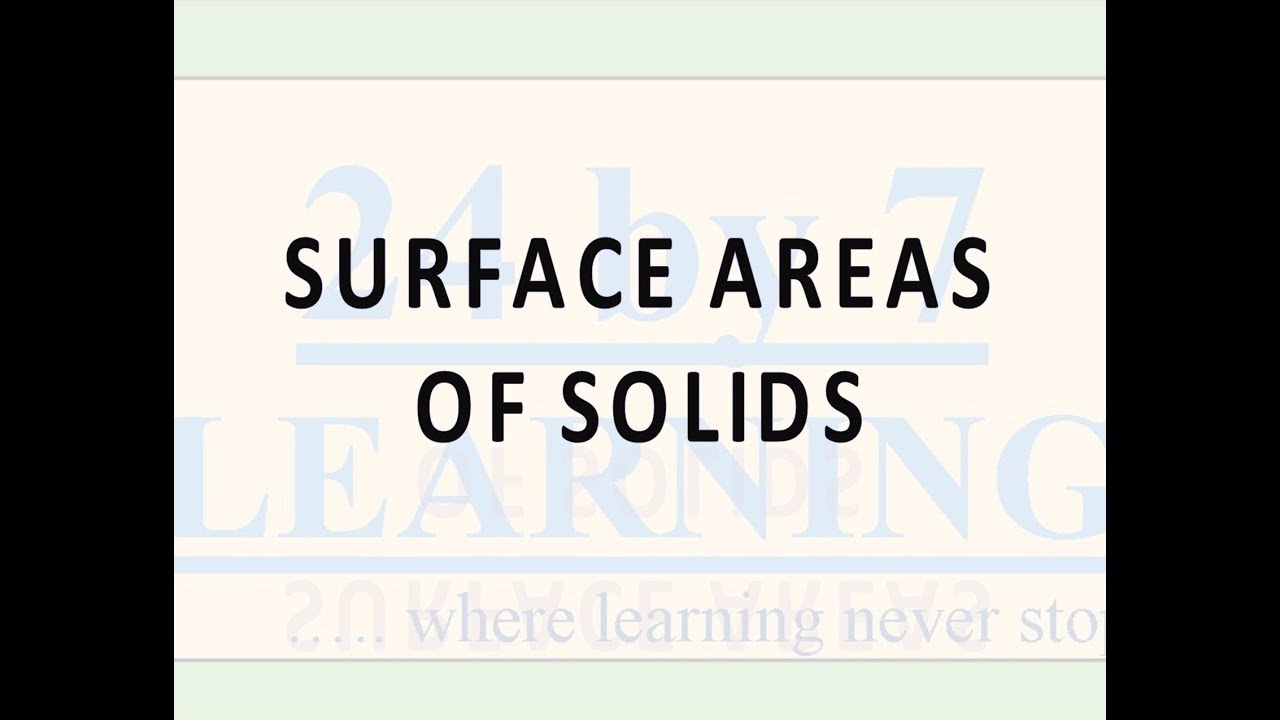 Surface Areas of Solids I Surface Areas and Volumes I Grade 10 I Math I ...