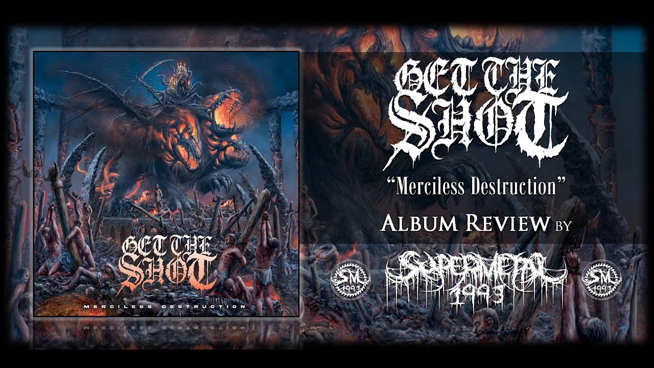 ALBUM REVIEW: Get The Shot - Merciless Destruction - YouTube