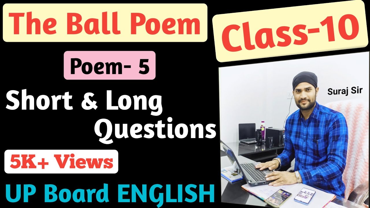 The Ball Poem"Short & Long Answer Type Questions,UP Board,Class-10,Poem ...