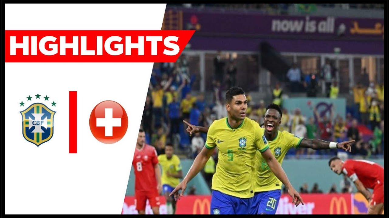 Cuplikan Gol 🔴 Brazil vs Swiss 1-0 🔴 Highlights & Goals - Hasil Piala ...