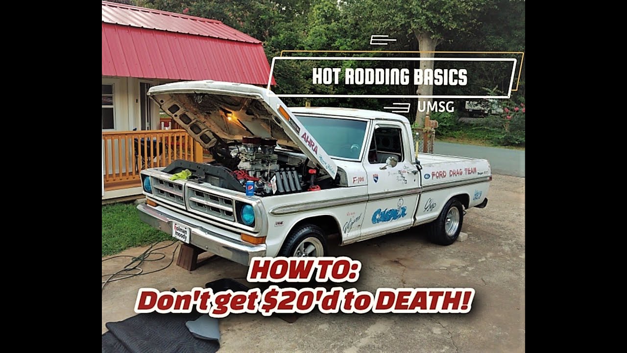 HOT ROD BASICS: Things that will $20 you to death! - YouTube