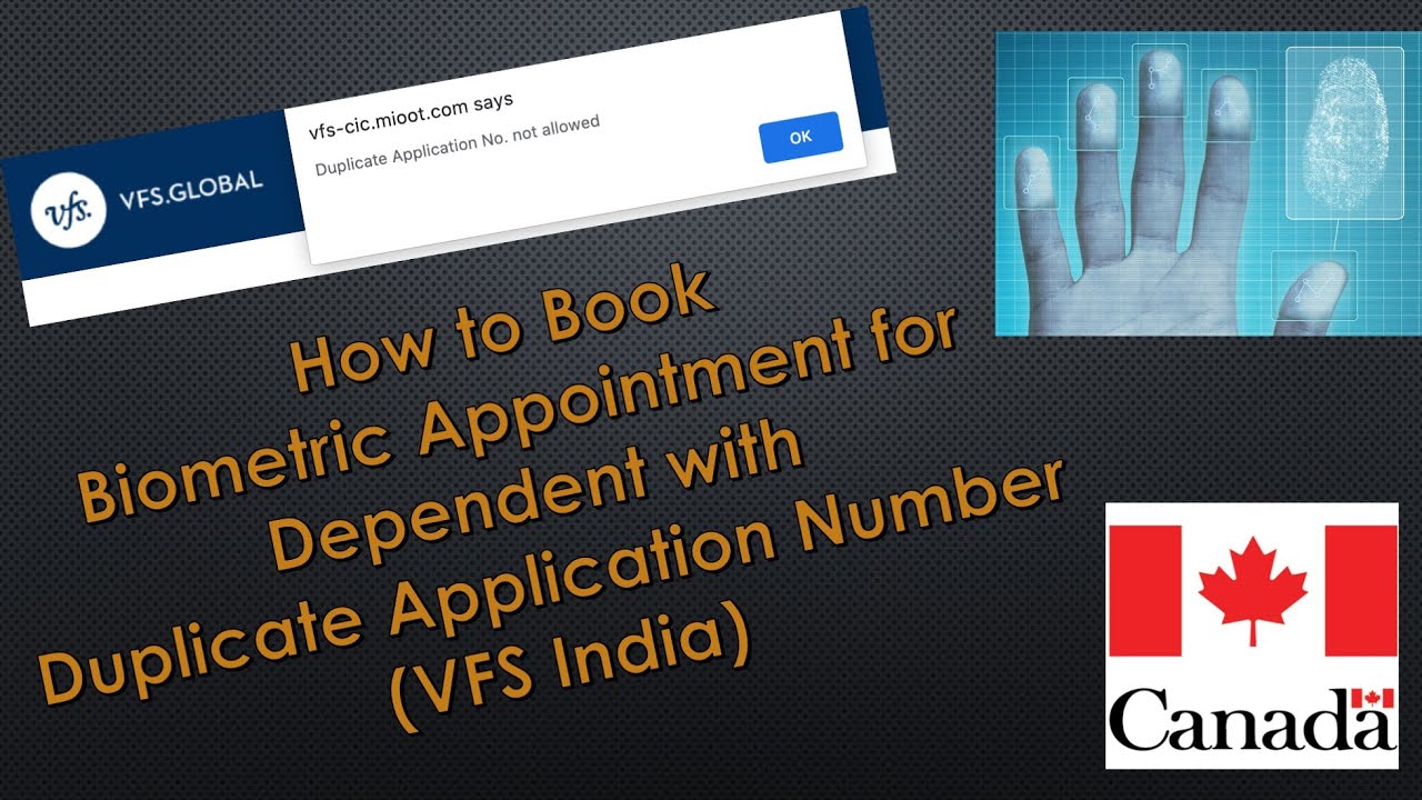 Biometric Appointment For Dependent | Duplicate Application Number ...