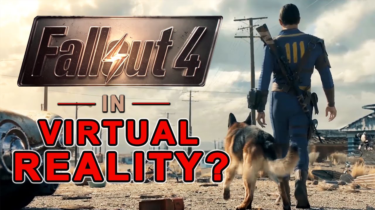 Fallout 4 in Virtual Reality? It Could Happen! - YouTube