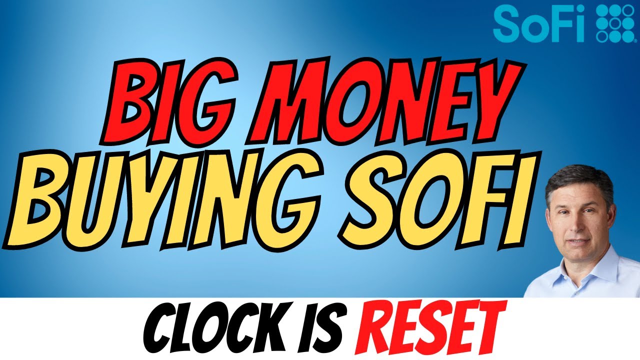 Big Money Getting Back Into SOFI │ SOFI Clock is Reset │ Analyst Calls ...