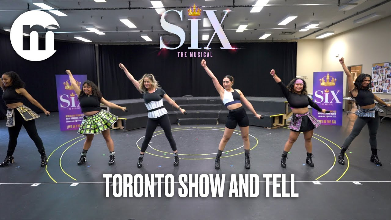 SIX The Musical | Toronto Show and Tell - YouTube