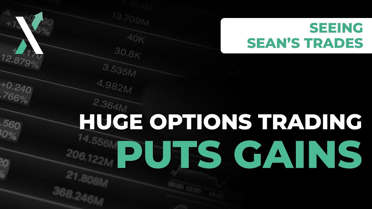 Huge Options Trading Puts Gains - Sean's Trade Breakdowns - YouTube