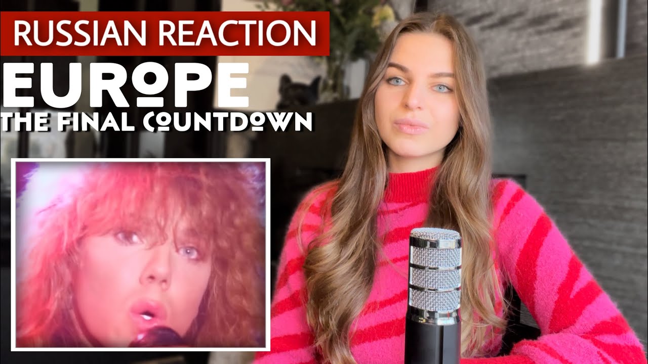 RUSSIAN Reacts to Europe “The Final Countdown ” | FIRST TIME music ...