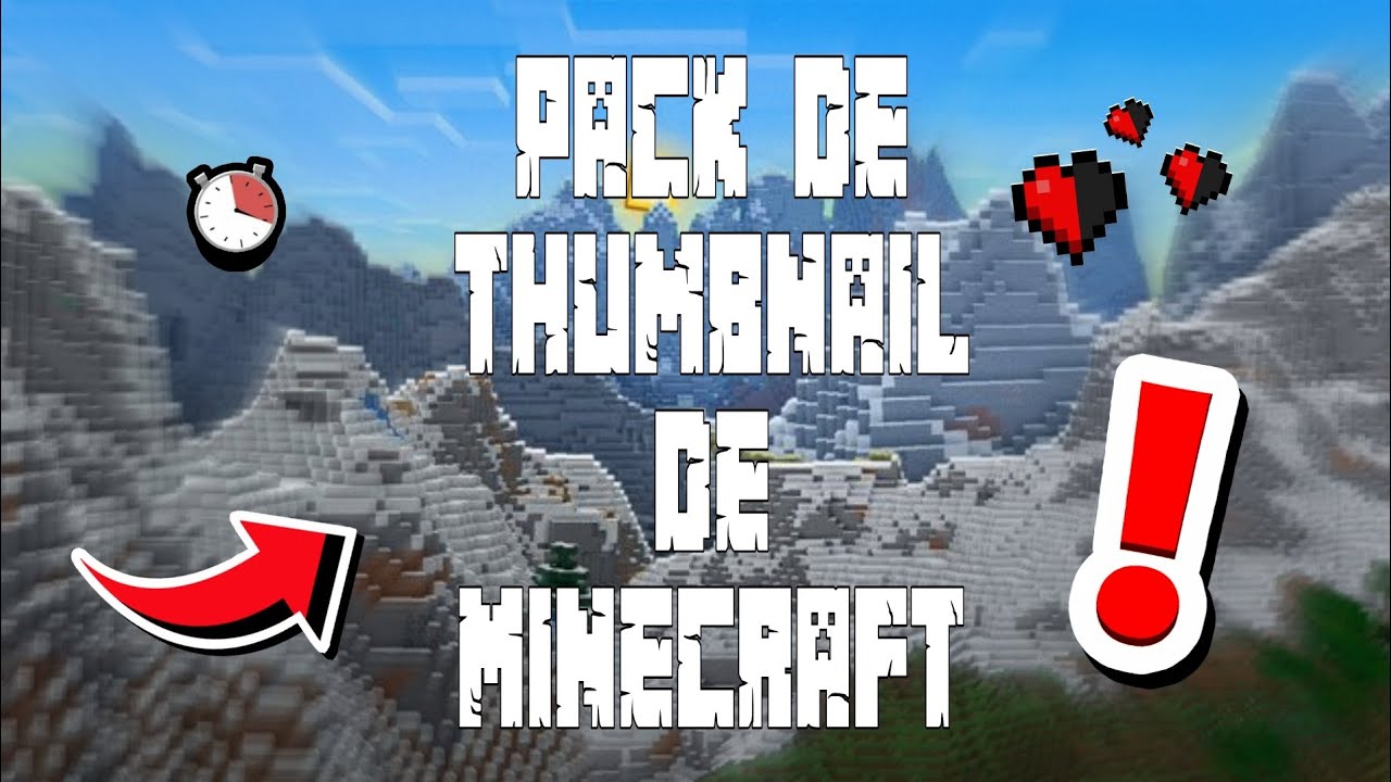 PACK DE THUMBNAIL DE MINECRAFT - YouTube