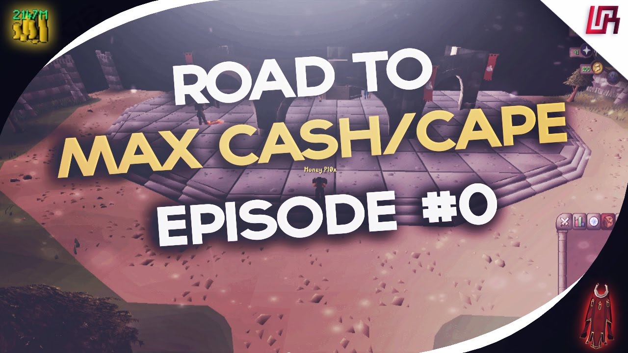 UnRated - OSRS Road to Max Cash/Cape Progress Video - Episode 0 - YouTube