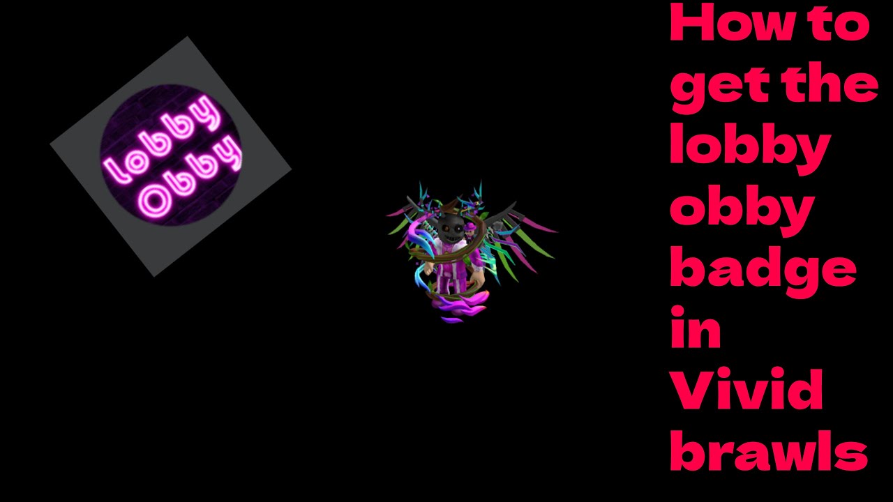 How to get the Lobby obby badge in Vivid brawls - YouTube