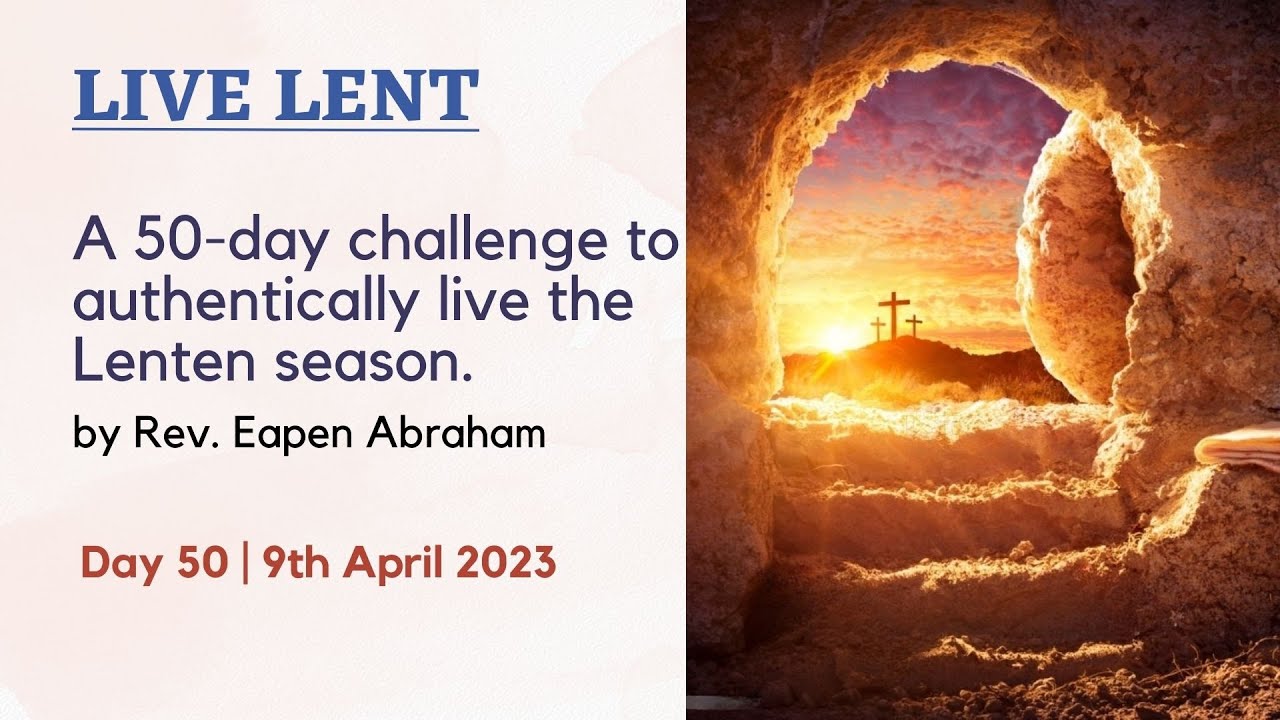 Live Lent By Rev. Eapen Abraham | Day 50 - YouTube