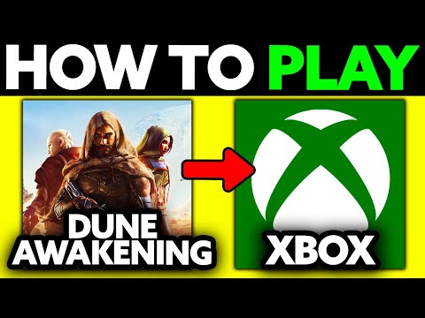 How To Play Dune: Awakening on XBOX (2025) - Step by Step