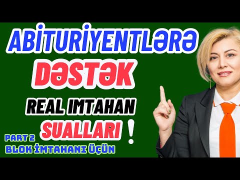 ABİTURİYENTLƏRƏ İMTAHAN ÖNCƏSİ RİYAZİYYATDAN DƏSTƏK.Part 2
