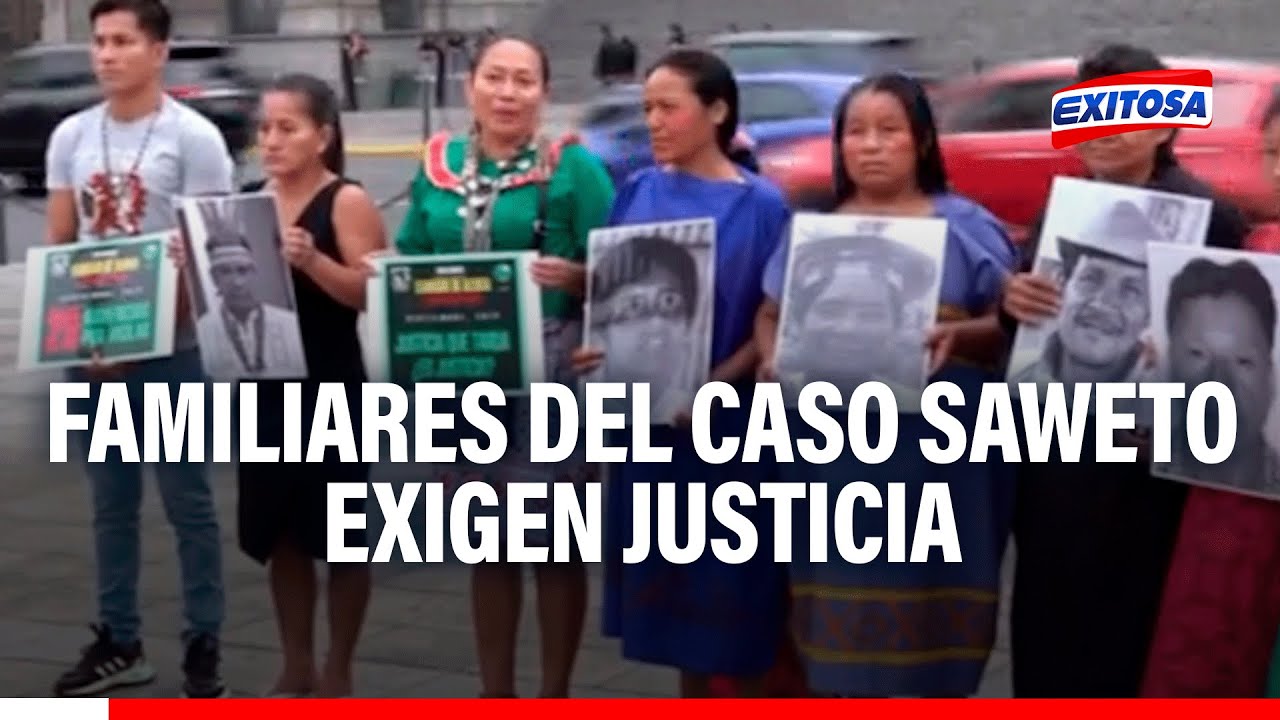 🔴🔵Familiares del caso Saweto, líderes Asháninkas asesinados, exigen ...