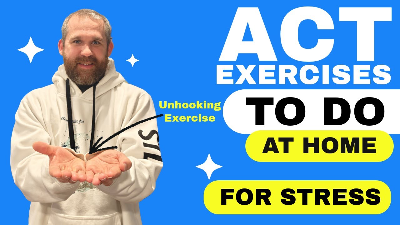 ACT for Stress: Tool #2 "Unhooking" - YouTube