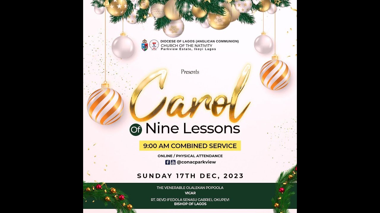 CHRISTMAS CAROL OF NINE LESSONS - SUNDAY 17TH DECEMBER, 2023 - YouTube