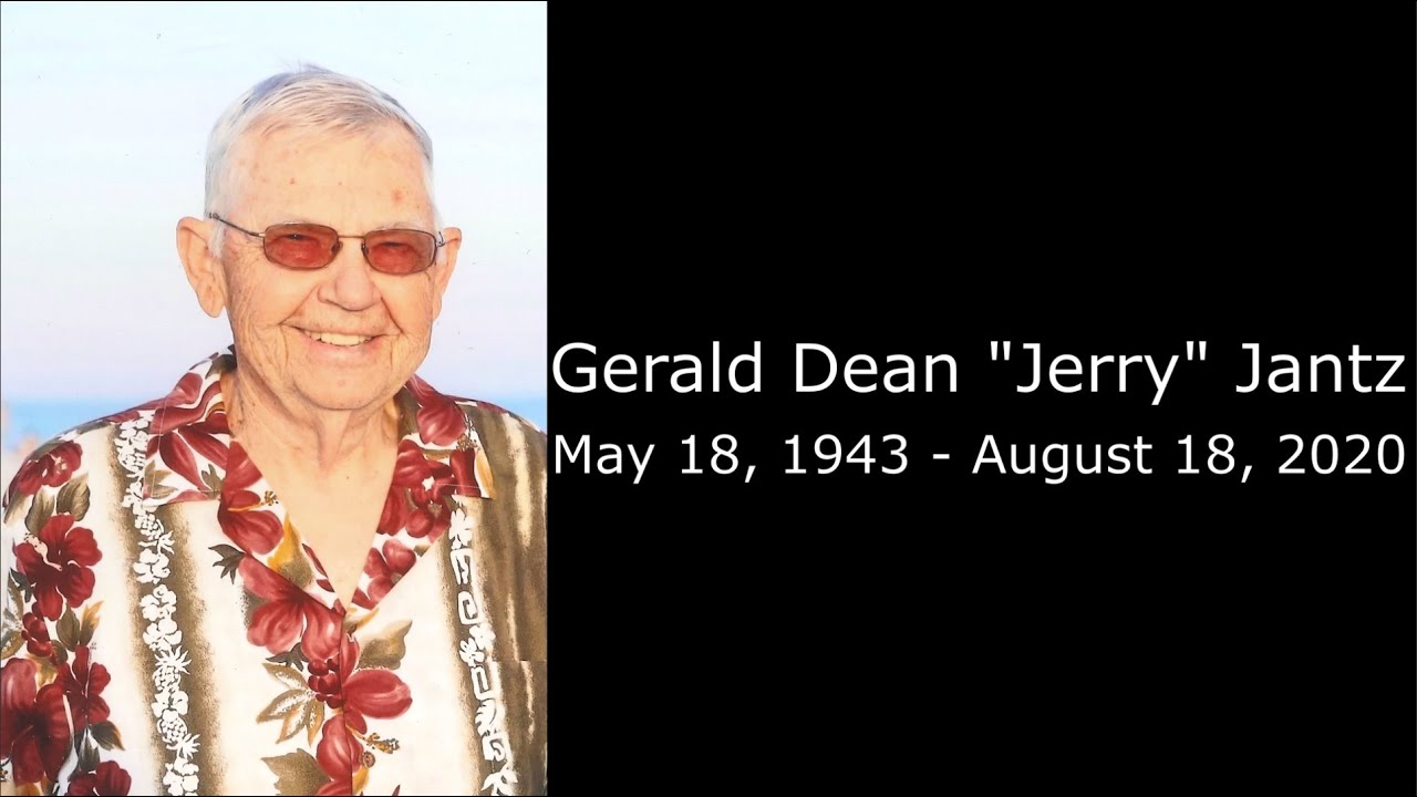 Gerald Dean "Jerry" Jantz - YouTube