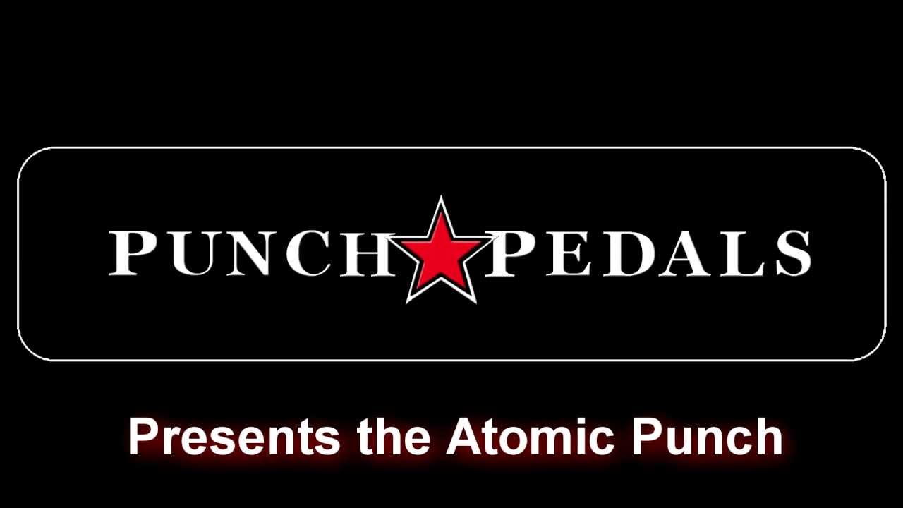 Punch Pedals Atomic Punch Distortion w/ Rikk Beatty - YouTube