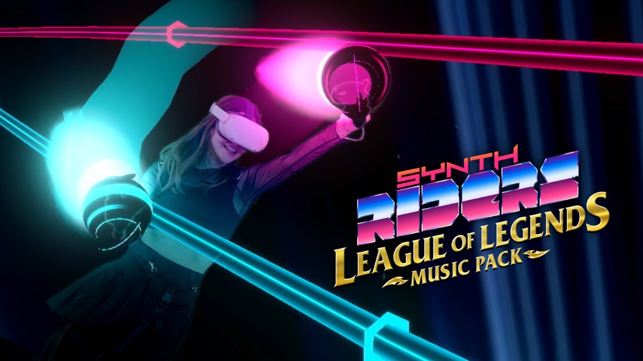Synth Riders / League of Legends DLC - Legends Never Die - YouTube