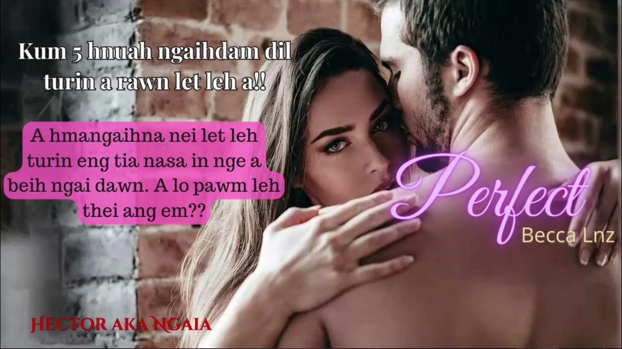 PERFECT 6 BY Becca Lnz MIZO LOVE STORY #thawnthu #ngaihnawm #thawnthungaihnawm #mizo - YouTube