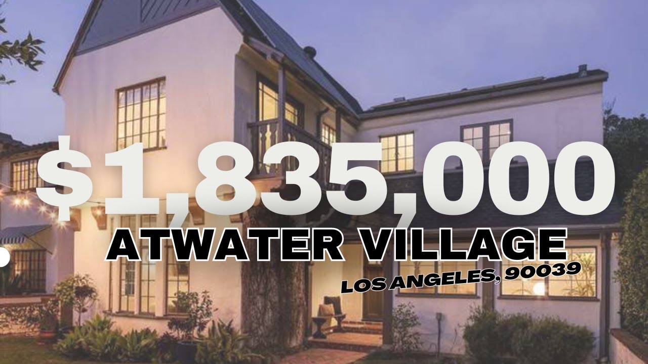 Atwater Village Property Tour (Los Angeles Real Estate) - YouTube