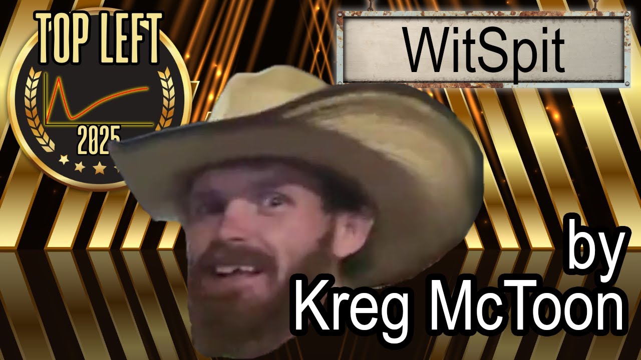 Top Left: WitSpit by Kreg McToon - YouTube