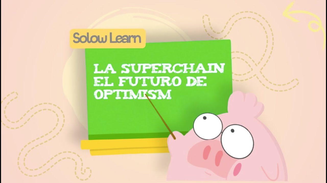 La Superchain, el futuro de Optimism - Solow Learn - YouTube