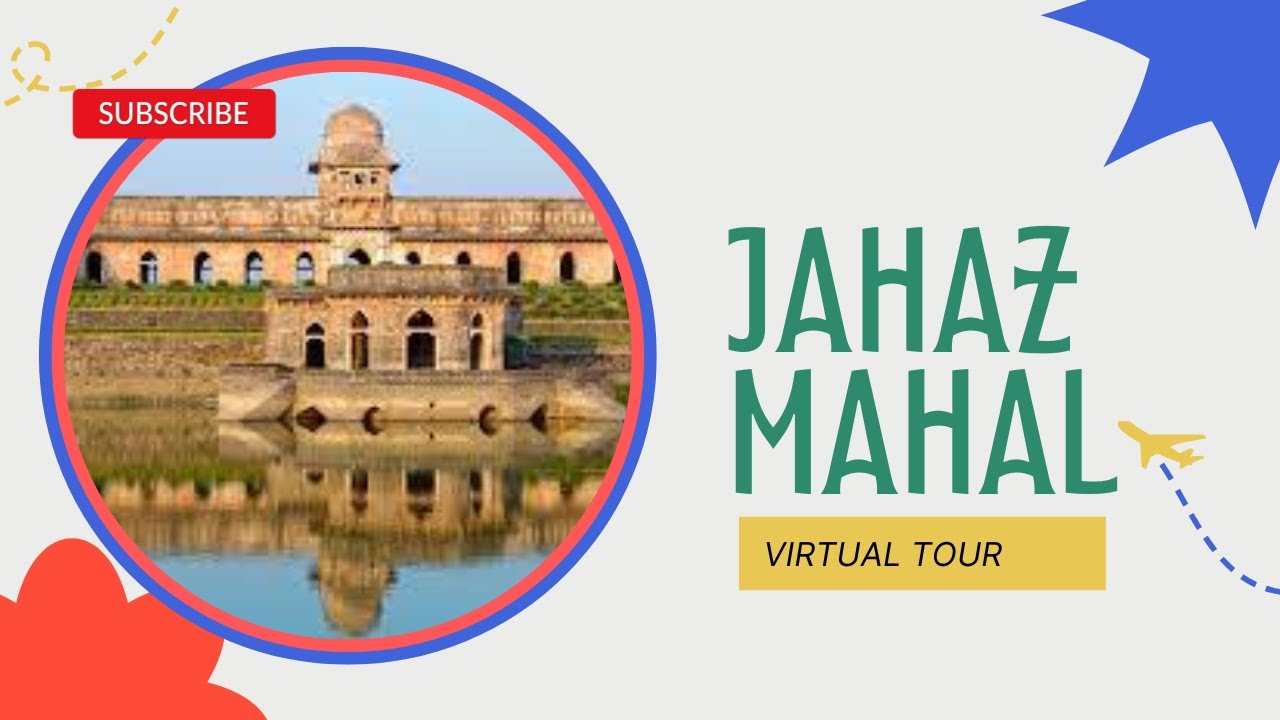 "Discovering the Grandeur of Jahaz Mahal: A Virtual Tour Experience ...