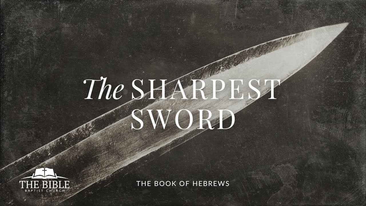 The Sharpest Sword | Hebrews - Lesson 66 - YouTube