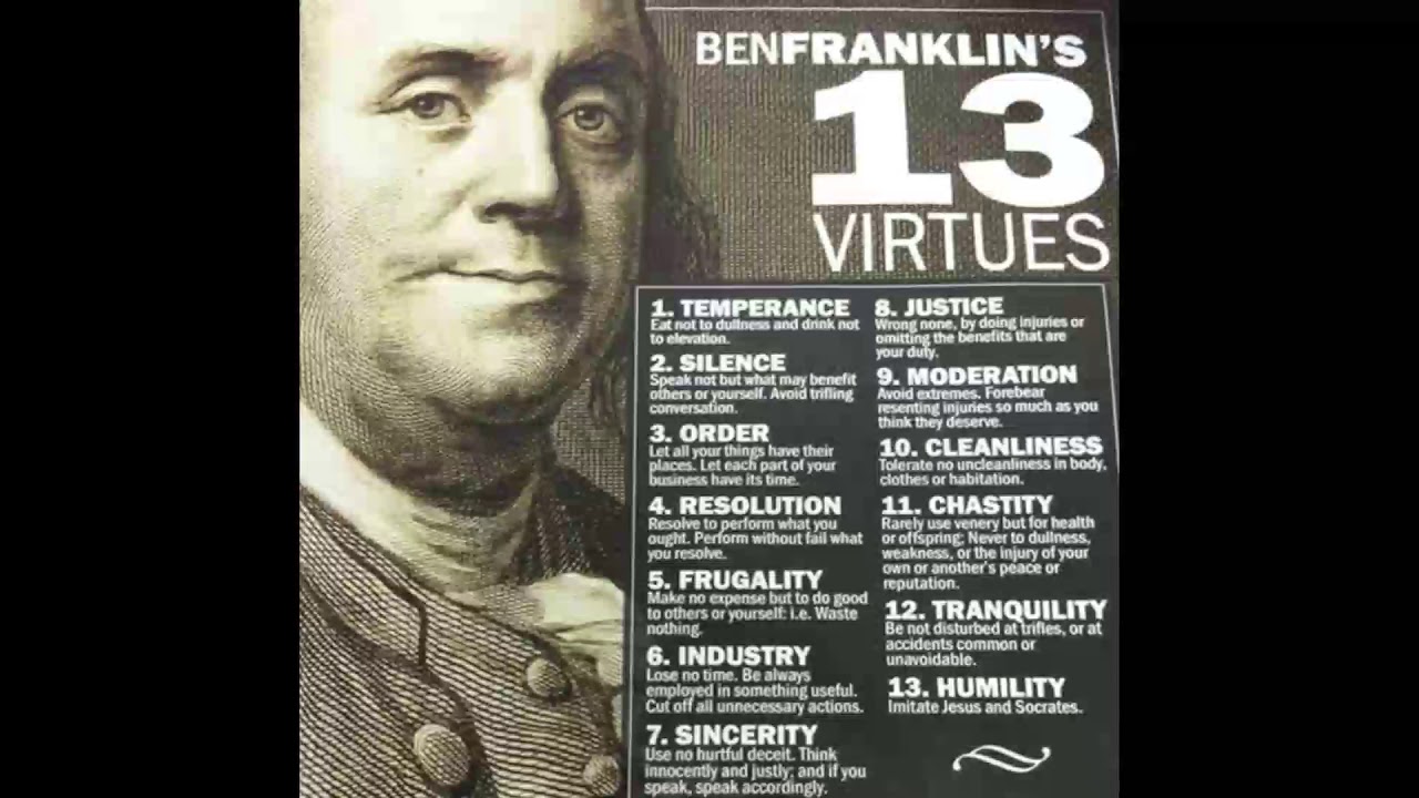The 13 Virtues of Benjamin Franklin - YouTube