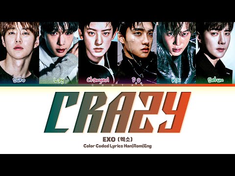 EXO (엑소) 'Crazy' Lyrics (Color Coded Han|Rom|Eng)