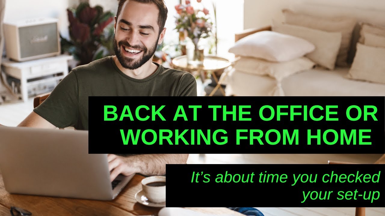 Back at the office or still working from home – it’s about time you ...
