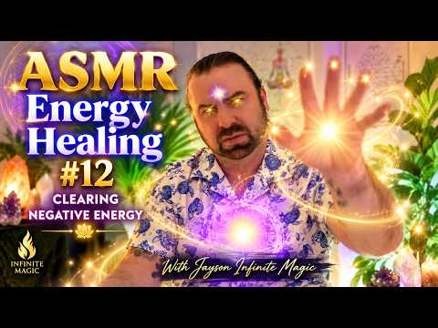ASMR Energy Healing #12⎢Clearing Negative Energy