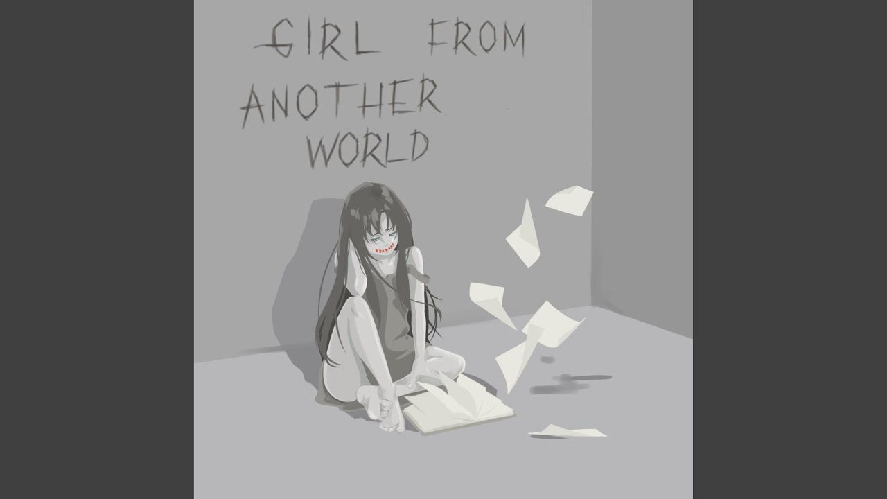 Girl from Another World - YouTube