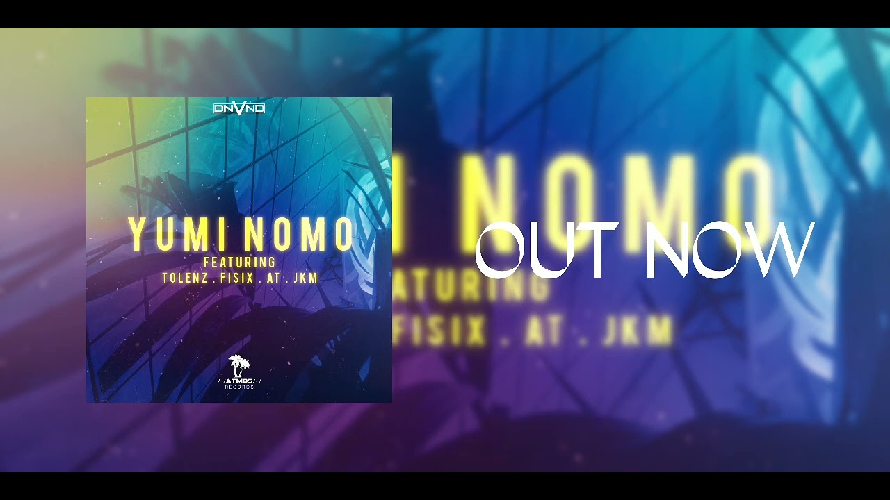 DNVND - Yumi Nomo (ft. Tolenz, Fisix, AT & JKM) - YouTube