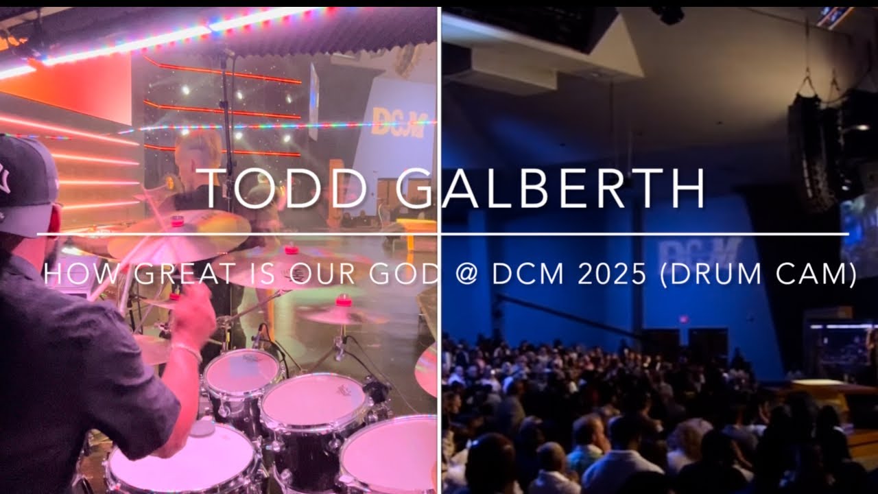 Todd Galberth / How Great is our God / DCM 2025 Chords - Chordify