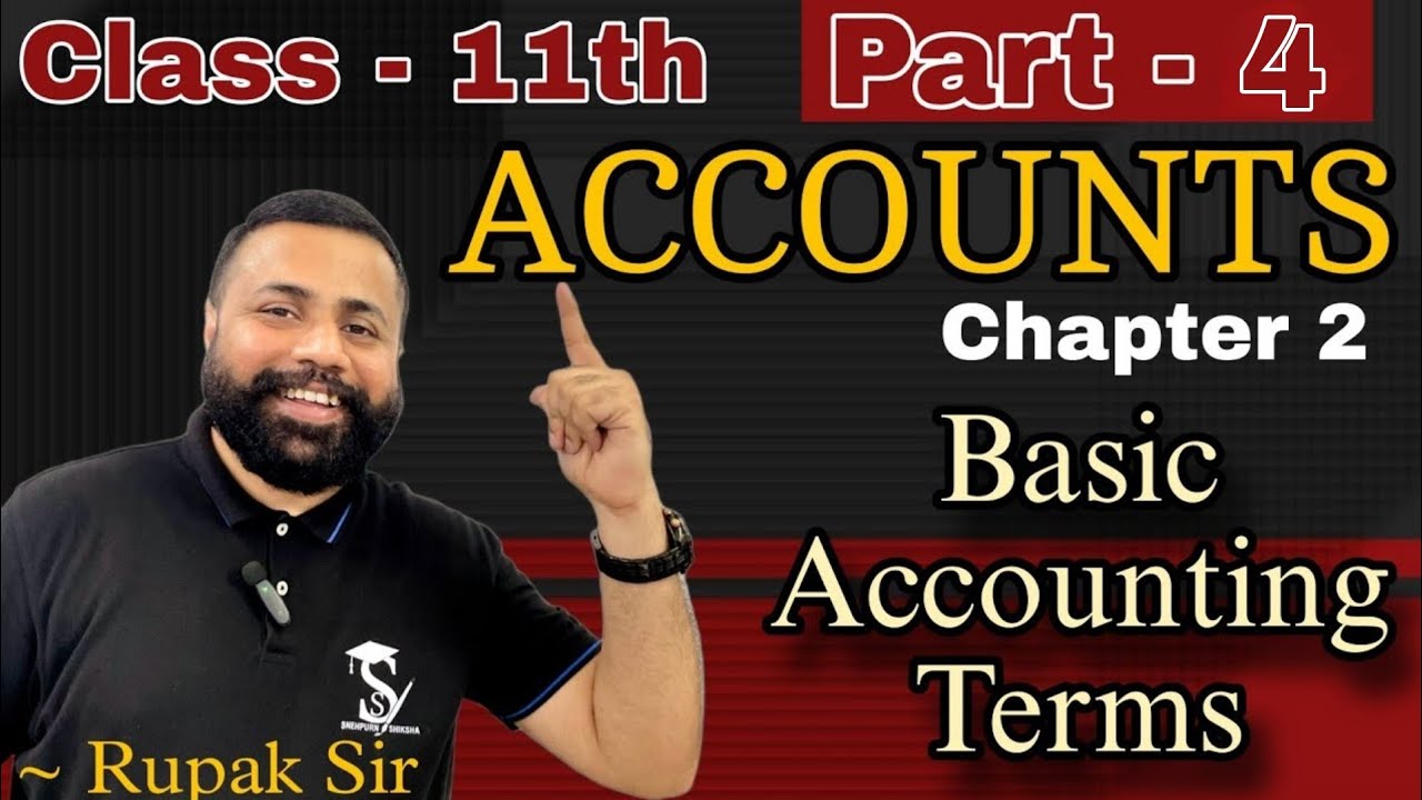 Class - 11th Accounts Lesson 2 Basic Accounting Terms. Part - 4. # ...