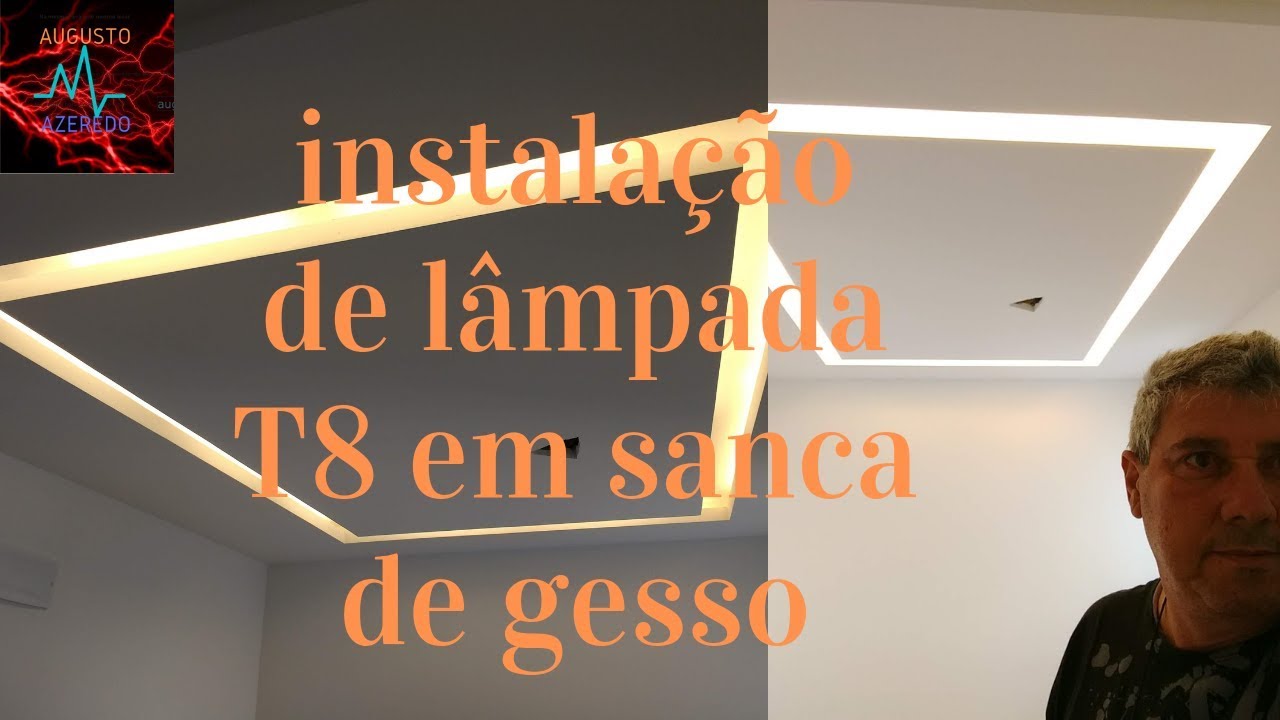 #COMO INSTALAR LÂMPADA T8 EM SANCA DE GESSO , TUTORIAL COMPLETO - YouTube
