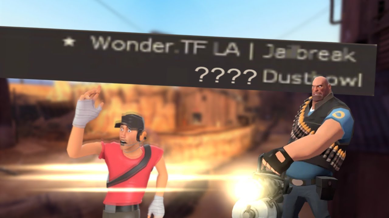 Tf2 Wonder.tf Jailbreak admin switches Jailbreak server into Dustbowl ...