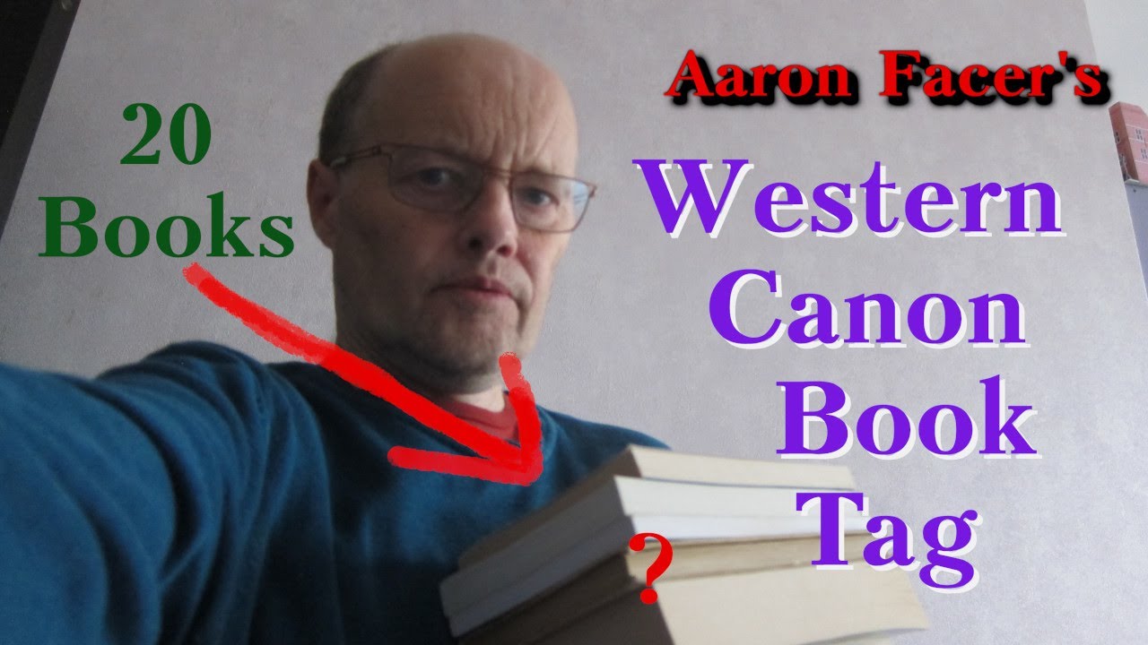 Aaron Facer's Western Canon Book Tag - YouTube