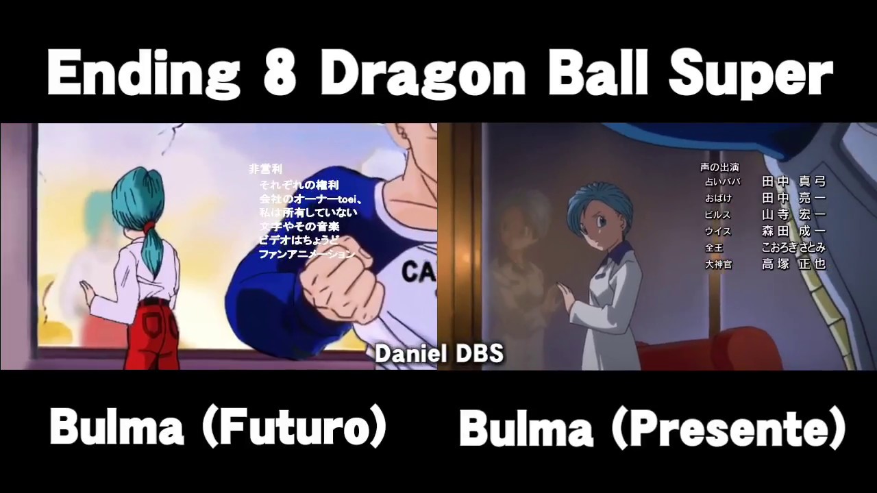 DRAGON BALL SUPER ENDING 8 VERSIÓN BULMA DEL FUTURO COMPARACIÓN - YouTube