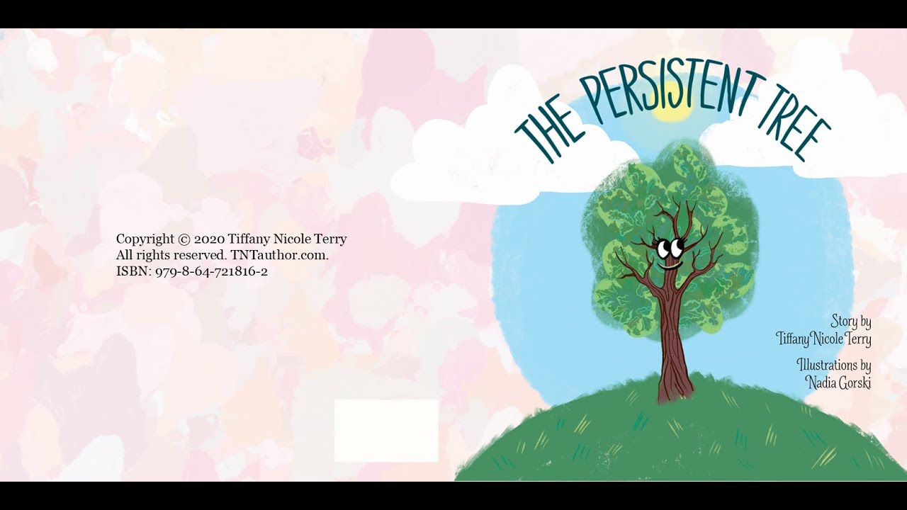 The Persistent Tree: A Children's Story about Not Giving Up - YouTube