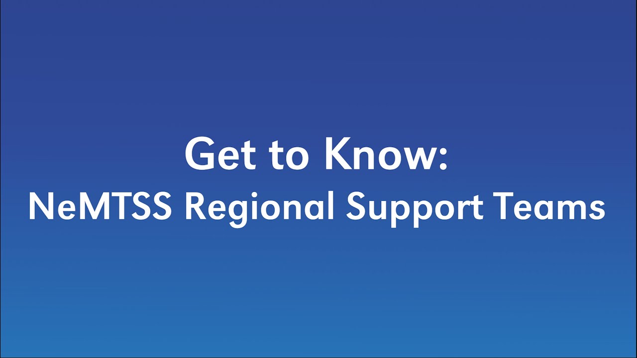 Get to Know: NeMTSS Regional Support Teams - YouTube