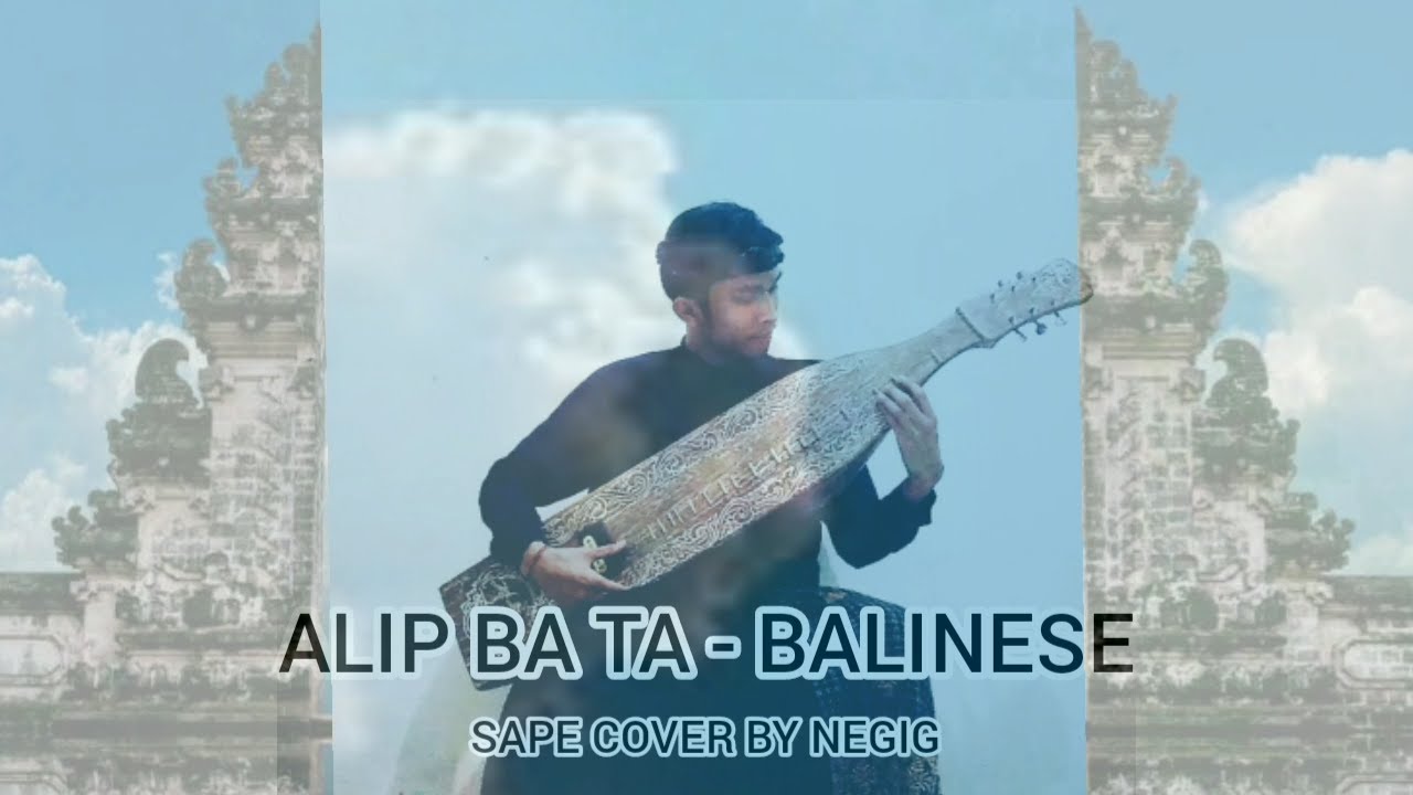Alip Ba Ta - Balinese (Sape Cover) - YouTube