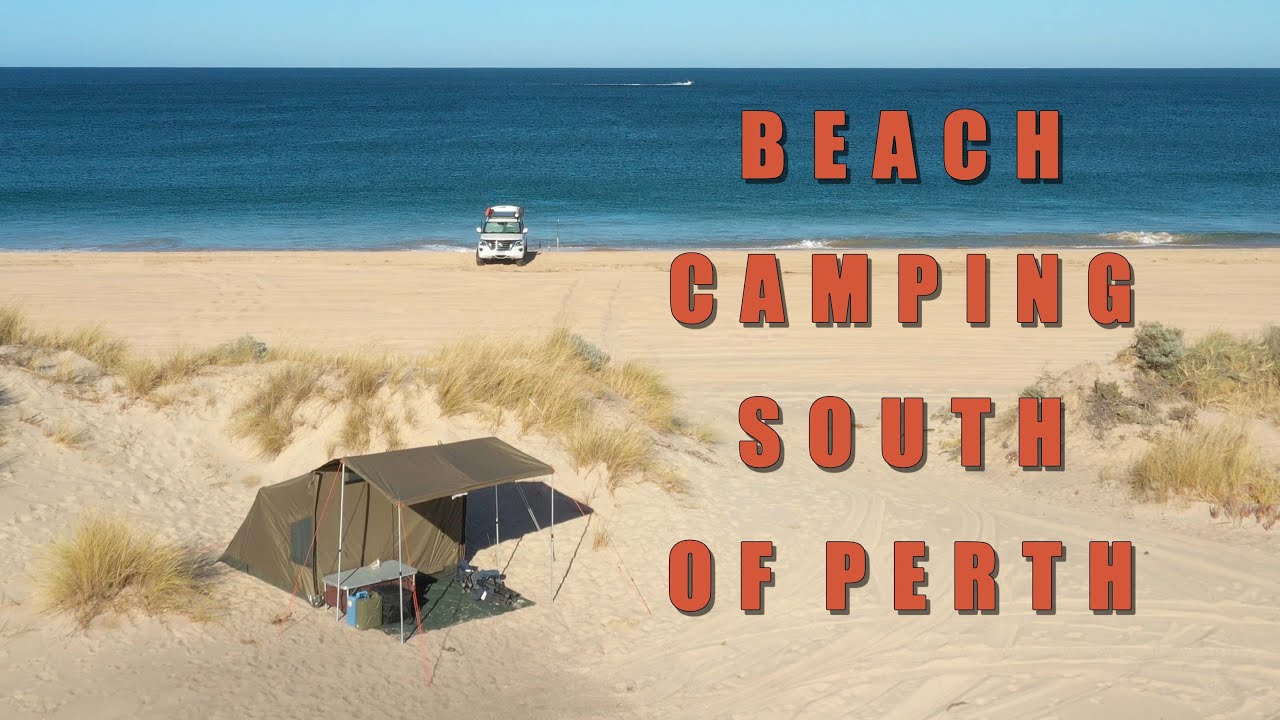 Beach camping south of Perth - YouTube