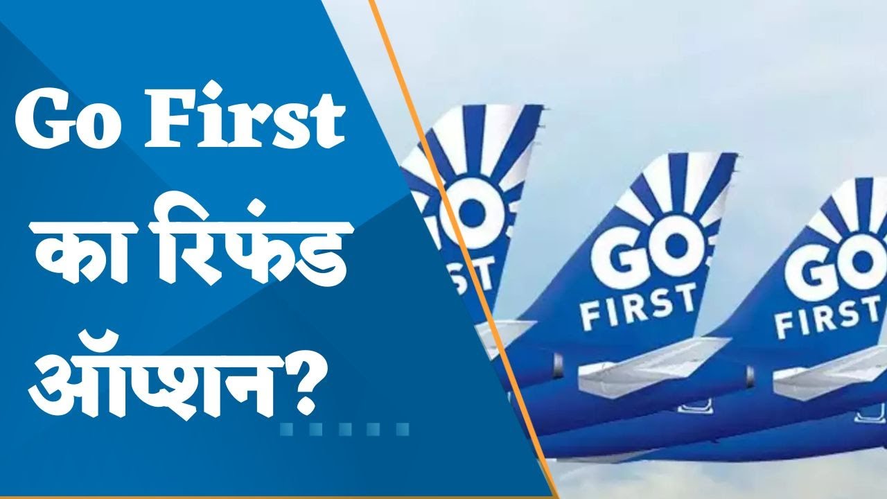 Go First Airlines: What are refund options of ticket fares from ...