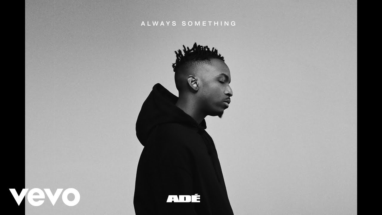ADÉ - SOMETHING'S UP (Audio) - YouTube