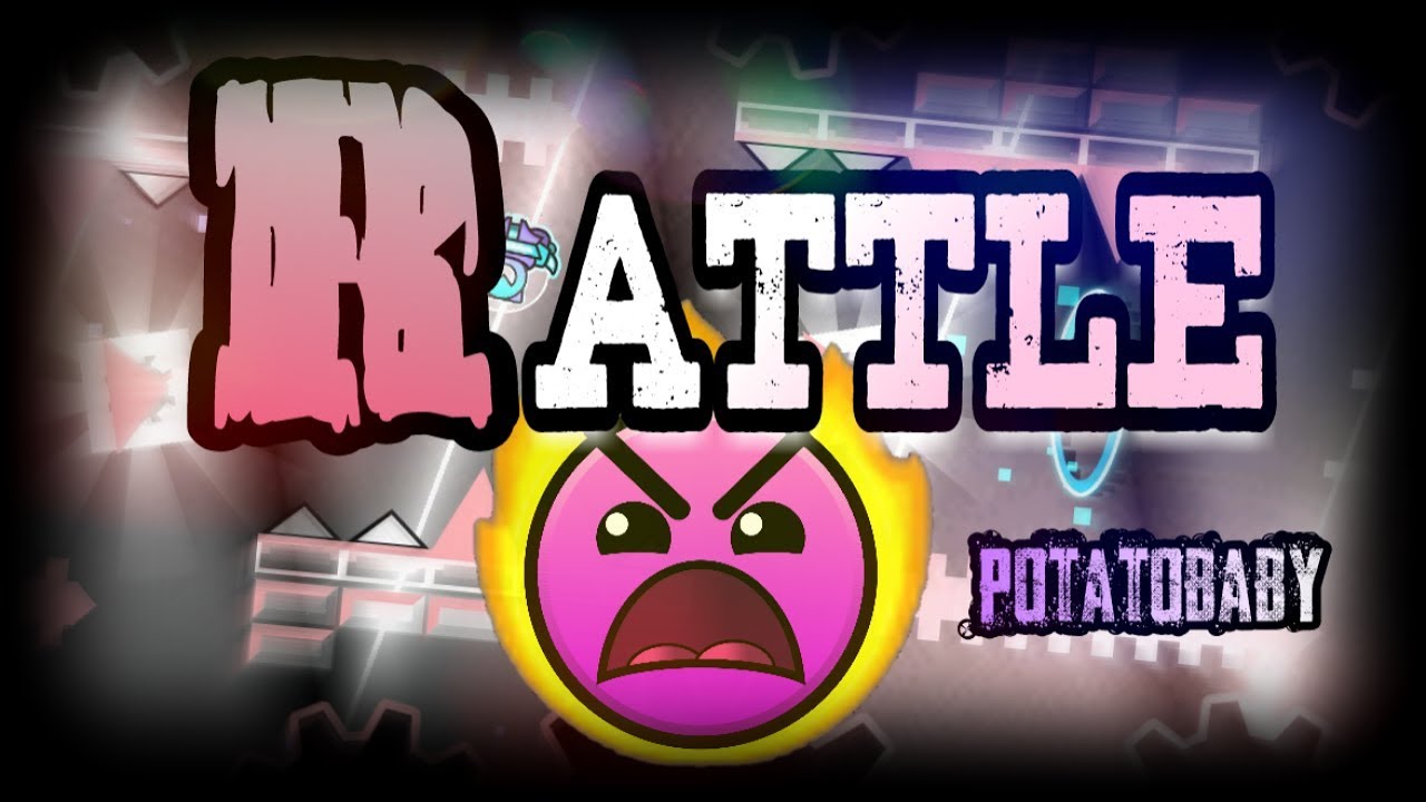 Rattle... By: PotatoBaby - Geometry Dash [2.11] - YouTube