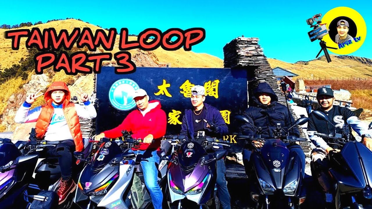 KRV MOTO RIDE TAROKO NATIONAL PARK HUALIEN NANTOU SAFETY RIDING TIPS ...